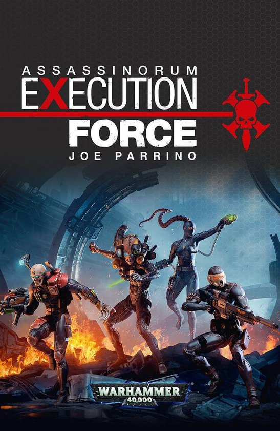 Warhammer 40,000 - Assassinorum: Execution Force (ebook), Joe Parrino | 9781782518112... | bol