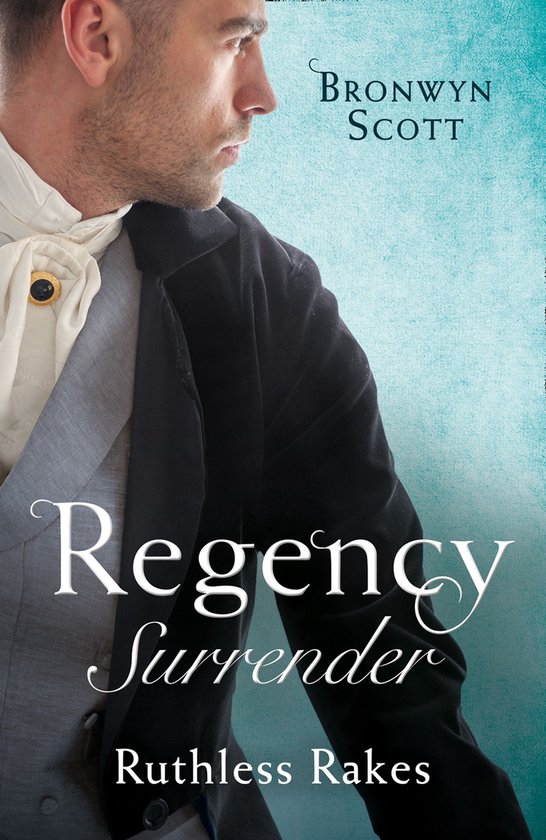 Regency Surrender: Ruthless Rakes: Rake Most Likely to Seduce / Rake ...