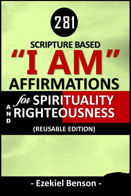281 Scripture Based I Am Affirmations For Spirituality And ...