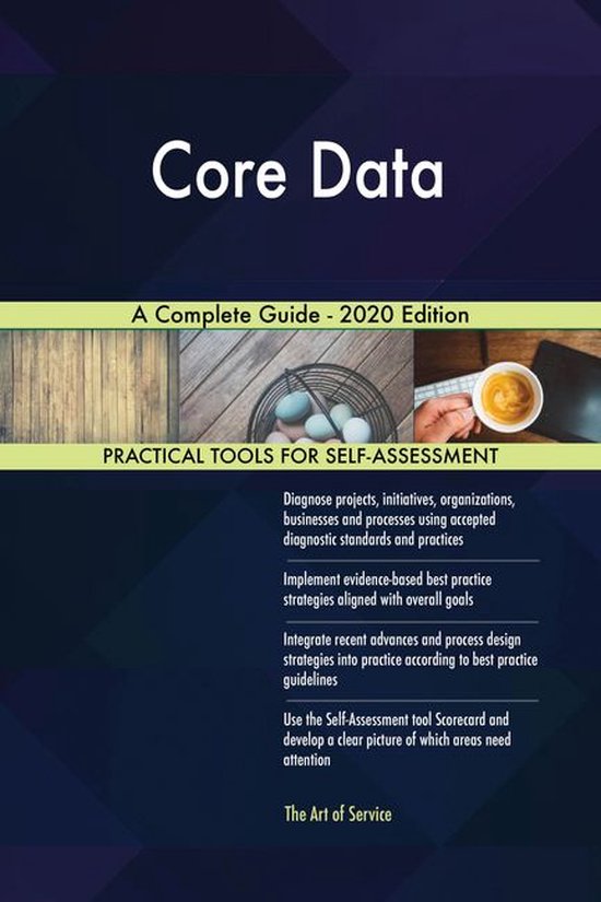 Core Data A Complete Guide - 2020 Edition (ebook), Gerardus Blokdyk ...