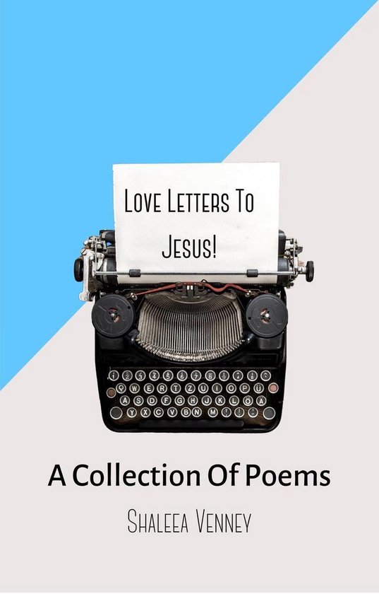 Love Letters to Jesus (ebook), Shaleea Venney | 9781393939122 | Boeken ...