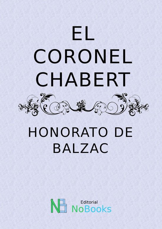 El coronel Chabert (ebook), Honoré de Balzac | 1230003768167 | Boeken ...