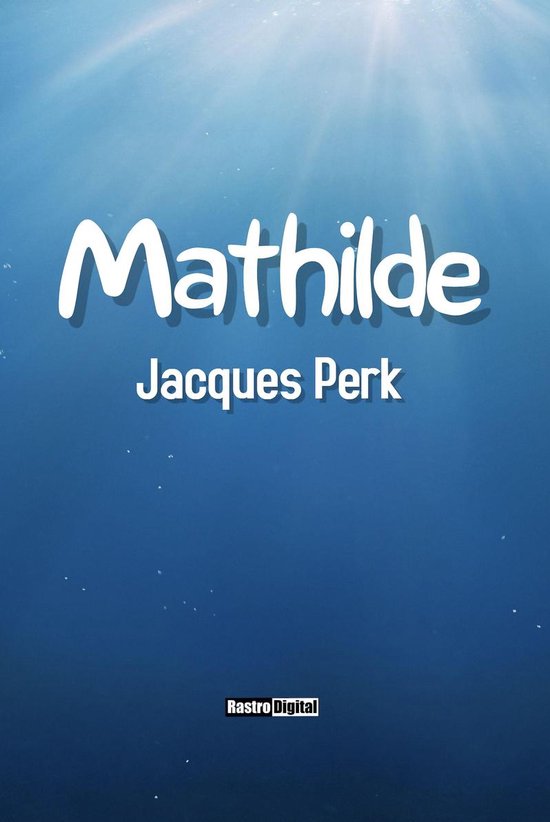 Mathilde (ebook), Jacques Perk | 1230003769447 | Boeken | bol