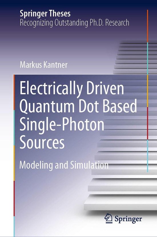 Springer Theses - Electrically Driven Quantum Dot Based Single-Photon Sources... | bol.com