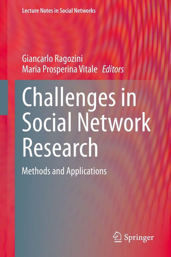 Lecture Notes in Social Networks - Challenges in Social Network ... Lecture Notes in Social Networks - Challenges in Social Network ...