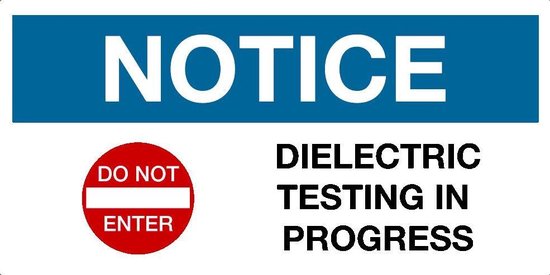 Sticker 'Notice: Dielectric testing in progress', 300 x 150 mm | bol