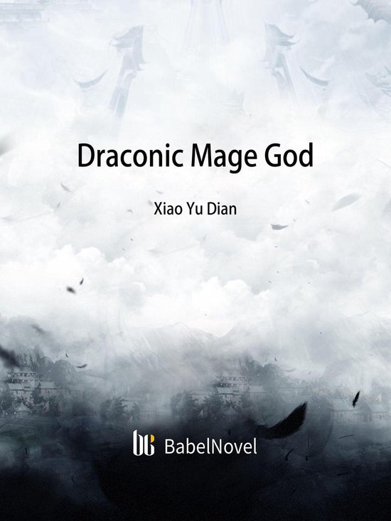Volume 1 1 - Draconic Mage God (ebook), Zhenyinfang | 9781648573033 ...