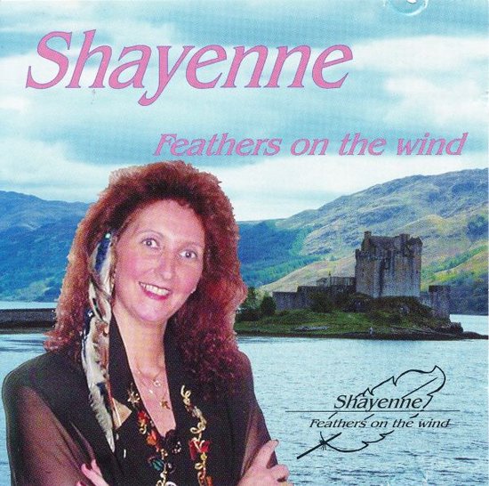 Shayenne - Feathers on the Wind, Shayenne | Muziek | bol