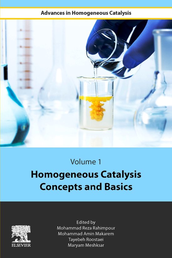 Homogeneous Catalysis Concepts and Basics | 9780443151811 | Mohammad ...