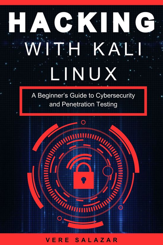 Hacking with Kali Linux (ebook), Vere salazar | 1230007454080 | Boeken ...