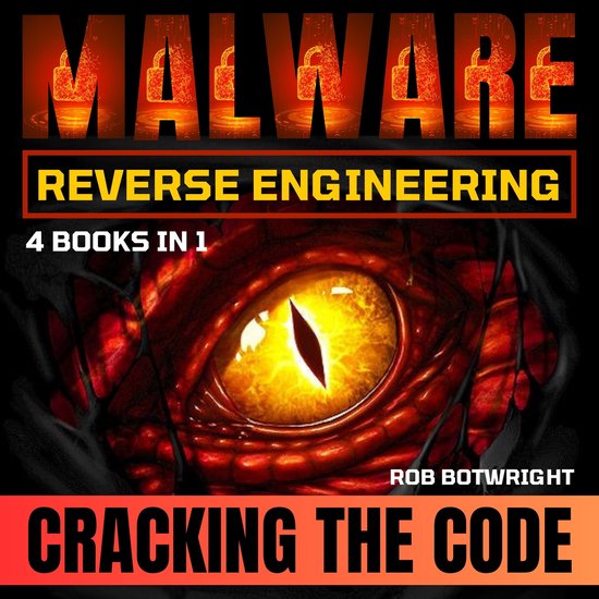 Malware Reverse Engineering, Rob Botwright | 9781839386039 | Boeken | bol