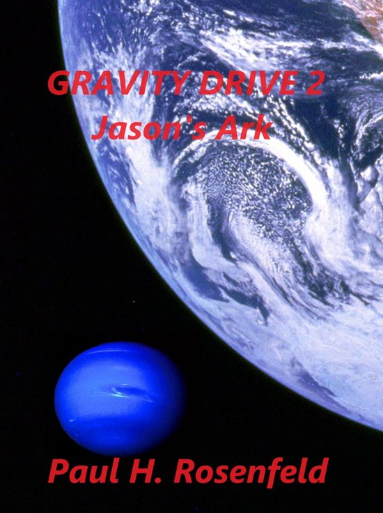 Gravity Drive 2 - Gravity Drive 2 - Jason's Ark (ebook), Paul H. Rosenfeld |... | bol