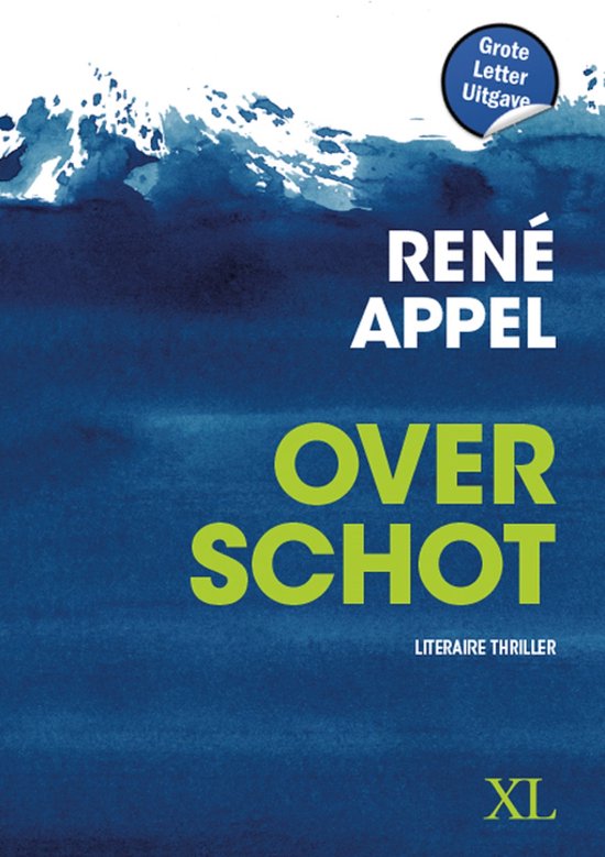 Overschot - Grote Letter Uitgave, Rene Appel | 9789046314944 | Boeken | bol
