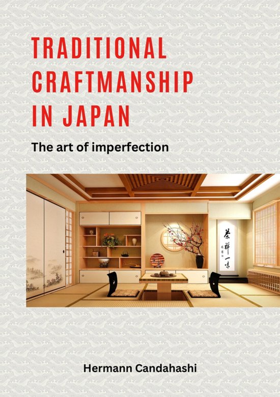 Traditional craftsmanship in Japan (ebook), Hermann Candahashi ...