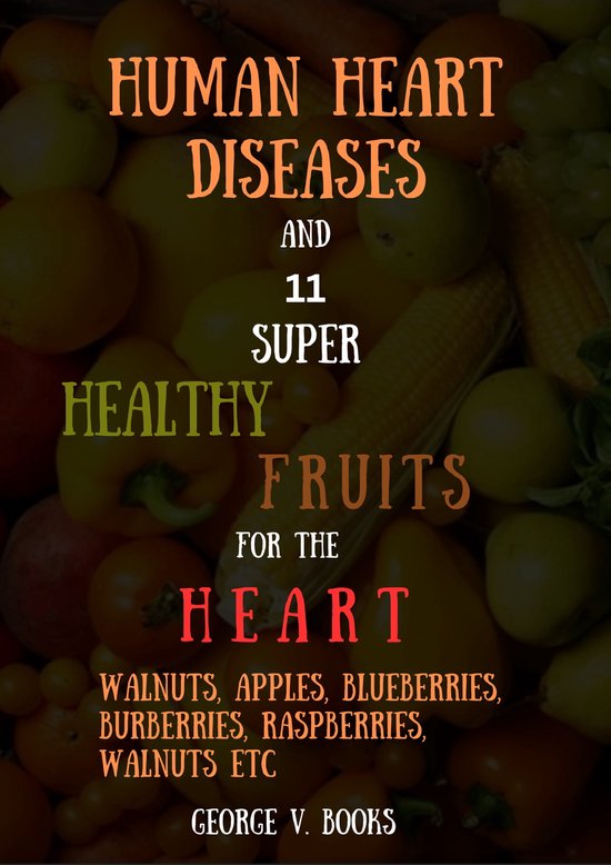 HUMAN HEART DISEASES (ebook), GEORGE V. BOOKS | 1230007353789 | Boeken ...