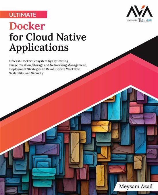 Ultimate Docker for Cloud Native Applications | 9788196815127 | Meysam Azad | Boeken | bol