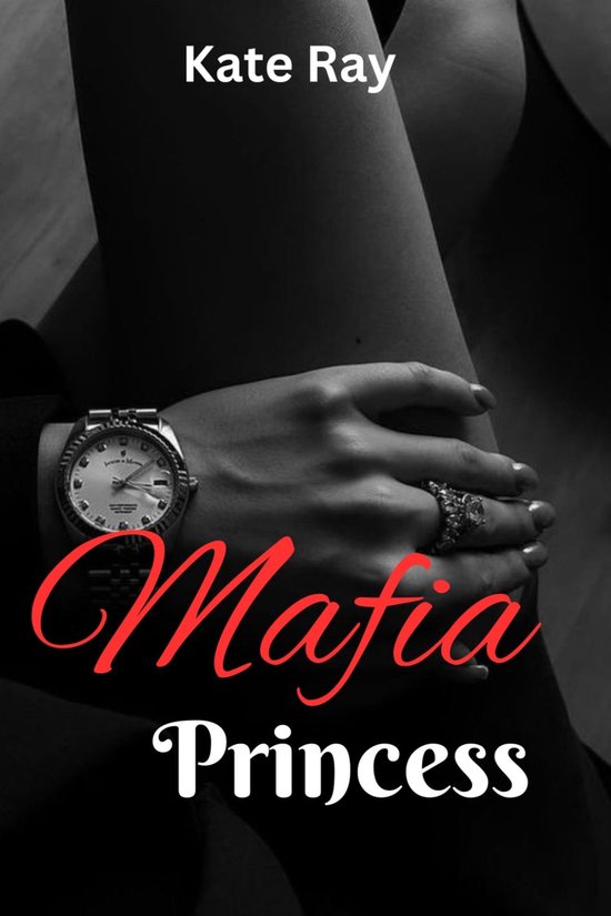 Mafia princess (ebook), Kate Ray | 1230007429552 | Boeken | bol