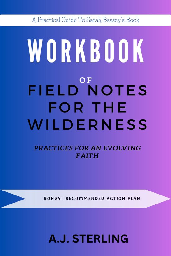 WORKBOOK FOR Field Notes for the Wilderness: Practices for an Evolving ...