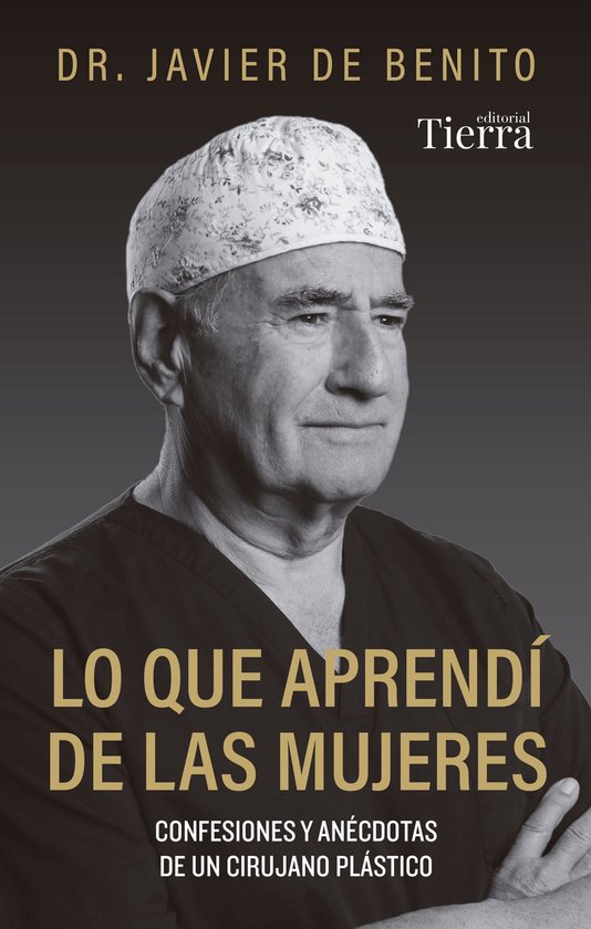 Lo que aprendí de las mujeres (ebook), Dr. Javier de Benito ...