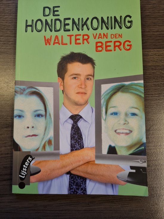 De Hondenkoning, Walter van den Berg | 9789001558468 | Boeken | bol