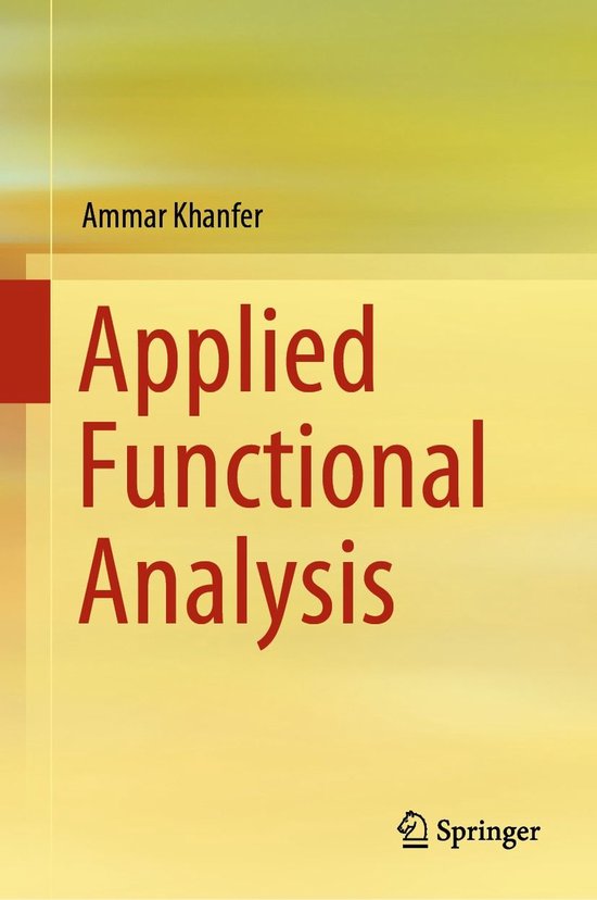 Applied Functional Analysis (ebook), Ammar Khanfer | 9789819937882 | Boeken | bol