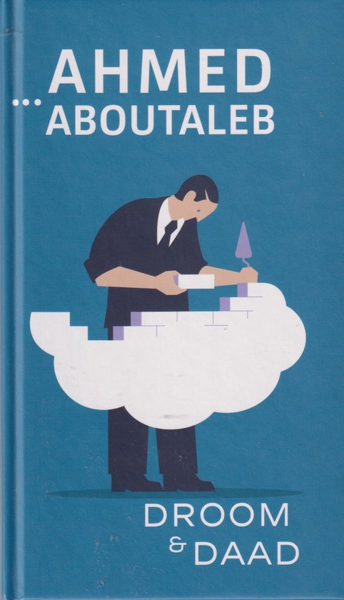 Droom & daad, Ahmed Aboutaleb | 9789059653627 | Boeken | bol