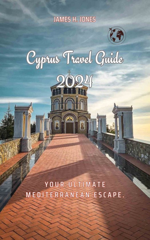 Cyprus Travel Guide 2024 (ebook), James H. Jones | 1230007499333 ...