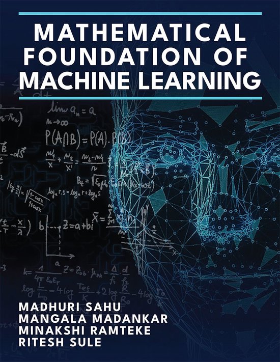 Mathematical Foundation of Machine Learning (ebook), MADHURI SAHU (Dr.Mangala Madankar... | bol