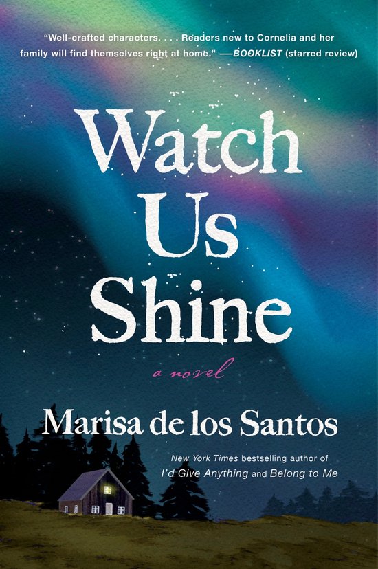 Watch Us Shine, Marisa de los Santos | 9780063095618 | Boeken | bol
