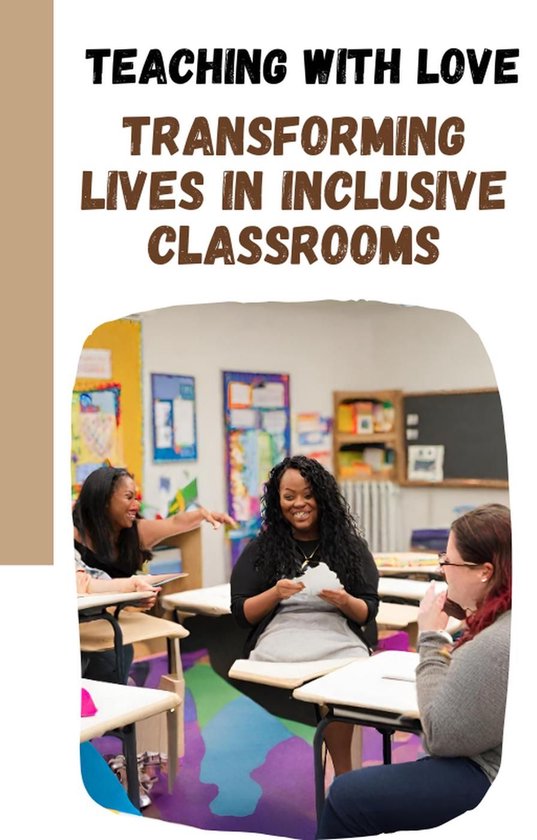 Teaching with Love: Transforming Lives in Inclusive Classrooms (ebook ...