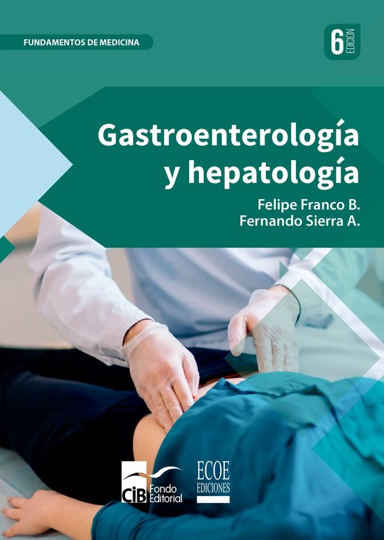 Gastroenterología y hepatología (ebook), Felipe Franco | 9789588843841 | Boeken | bol