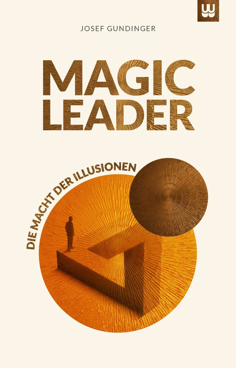 MAGIC LEADER (ebook), Josef Gundinger | 9783982418070 | Boeken | bol