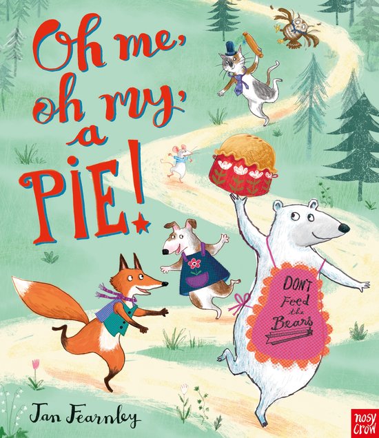 Oh Me, Oh My, A Pie!, Jan Fearnley | 9781788001038 | Boeken | bol