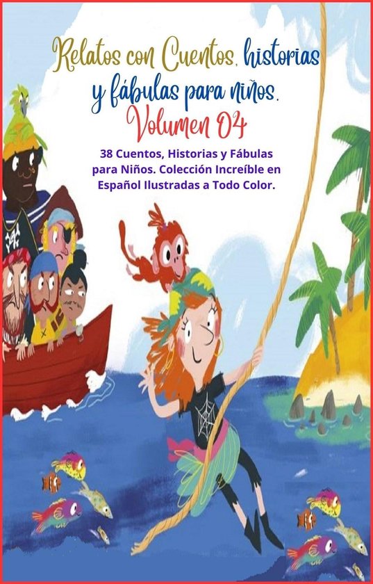 Ebook De Cuentos Historias Y Fábulas Para Niños 4 Relatos Con