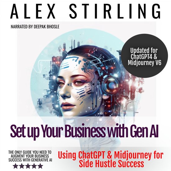 Set up Your Business with Gen AI: Using ChatGPT & Midjourney for Side ...
