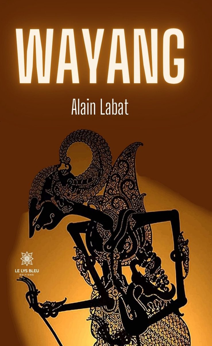 Wayang (ebook), Alain Labat | 9791042210120 | Boeken | bol