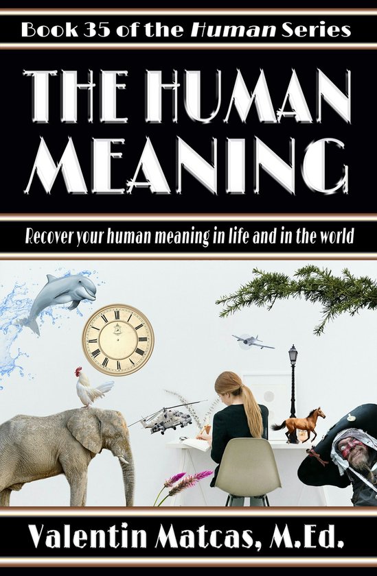 Human - The Human Meaning (ebook), Valentin Matcas | 9781370599981 ...