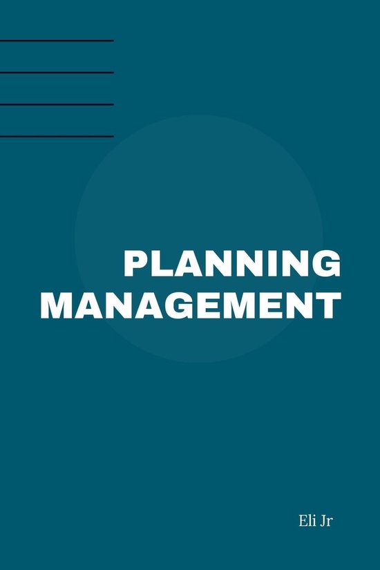 Planning Management (ebook), Eli Jr | 9798224317936 | Boeken | bol