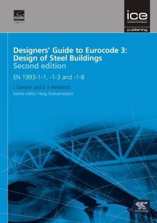 Designers Guide Eurocode 3 Design Steel | 9780727741721 | Leroy Gardner ...