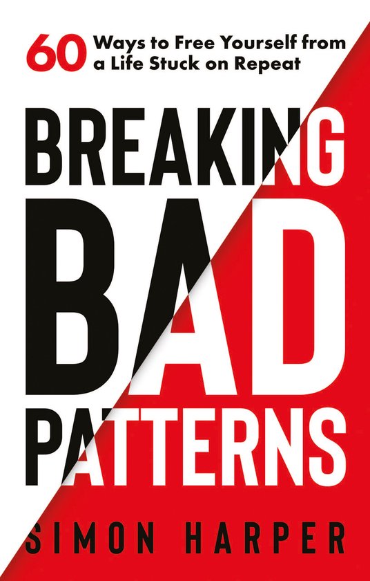 Breaking Bad Patterns, Simon Harper | 9781739387303 | Boeken | bol