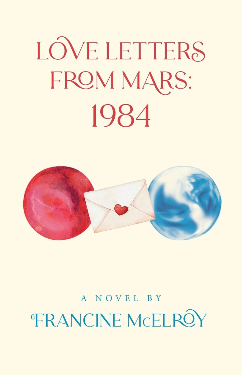 Love Letters From Mars (ebook), Francine McElroy | 9798822932661 | Boeken | bol