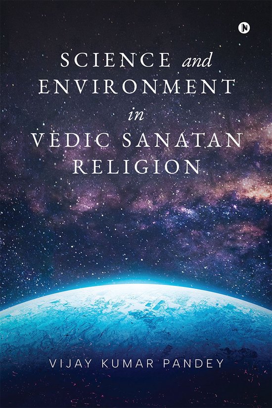 Science And Environment In Vedic Sanatan Religion (ebook), Vijay Kumar ...