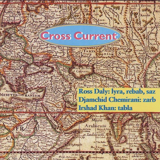 Ross Daly, Djamchid Chemirani, Irshad Hussain Khan - Cross Current (CD), Ross Daly,... | bol