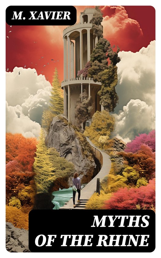 Myths of the Rhine (ebook), M. Xavier | 8596547719953 | Boeken | bol