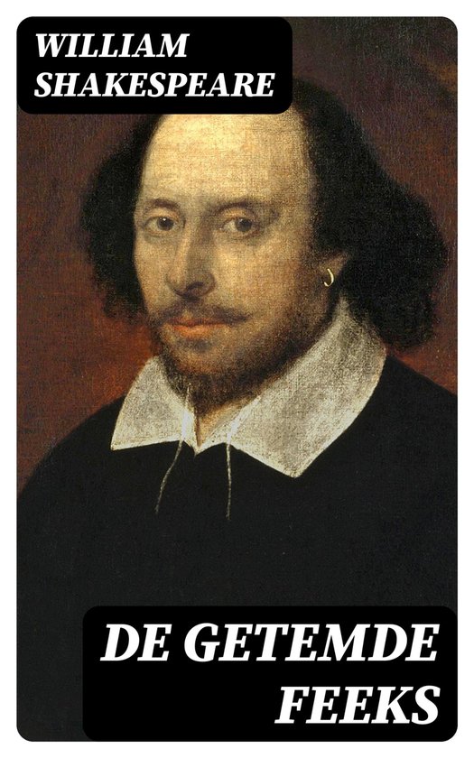 De getemde feeks (ebook), William Shakespeare | 8596547477754 | Boeken ...