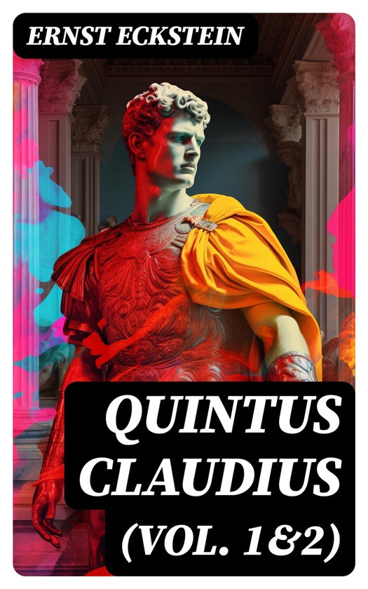 Quintus Claudius (Vol. 1&2) (ebook), Ernst Eckstein | 8596547731757 ...