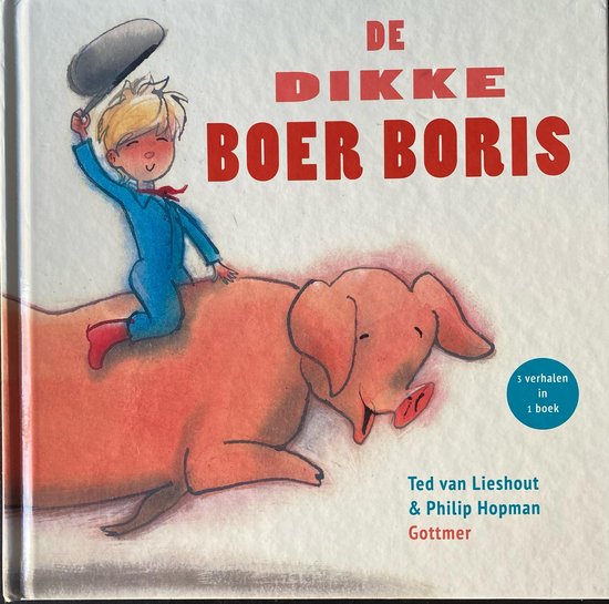 De dikke Boer Boris - drie verhalen in een boek | 9789462291614 ...