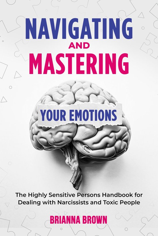 Navigating and Mastering Your Emotions (ebook), Brianna Brown | 1230007443497 | Boeken | bol