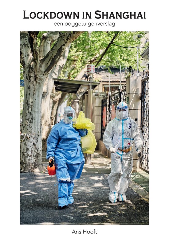 Lockdown in Shanghai (ebook), Ans Hooft | 9789090383118 | Boeken | bol