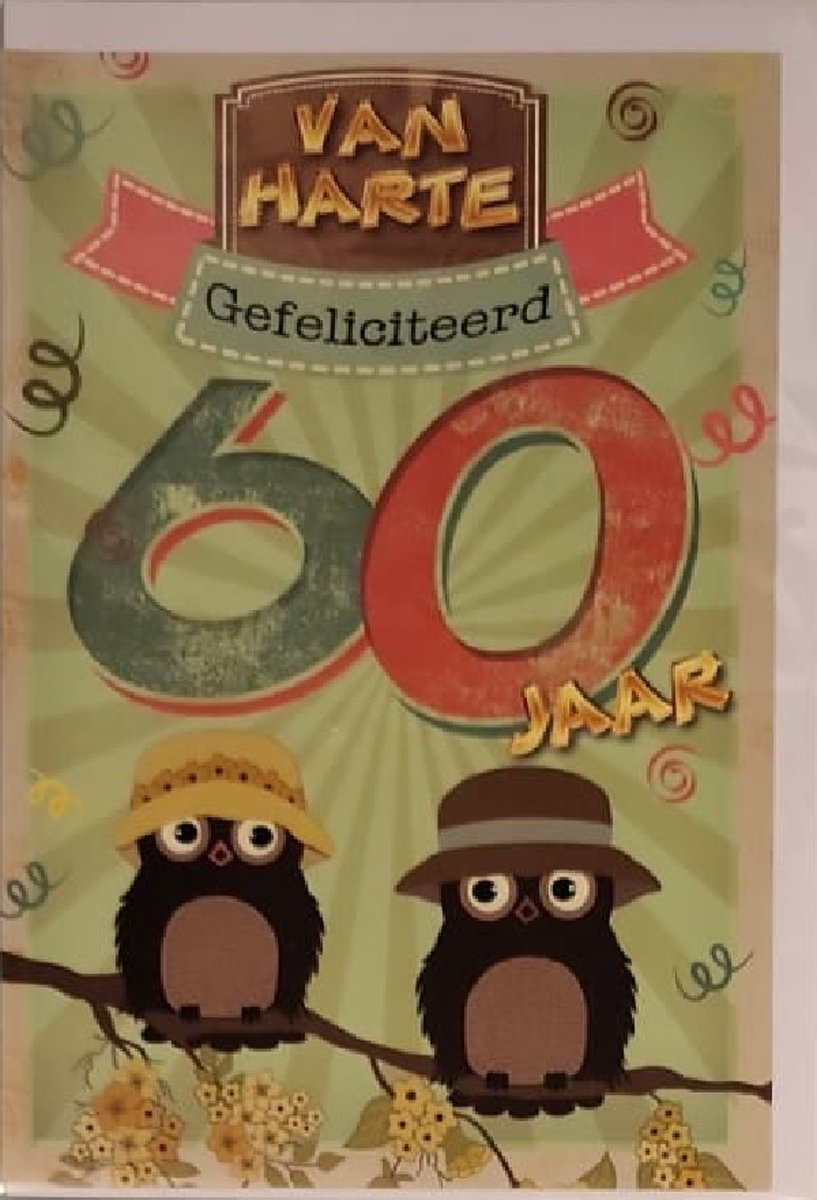 Van harte gefeliciteerd! Je bent 60 jaar geworden! Een vrolijke kaart ...